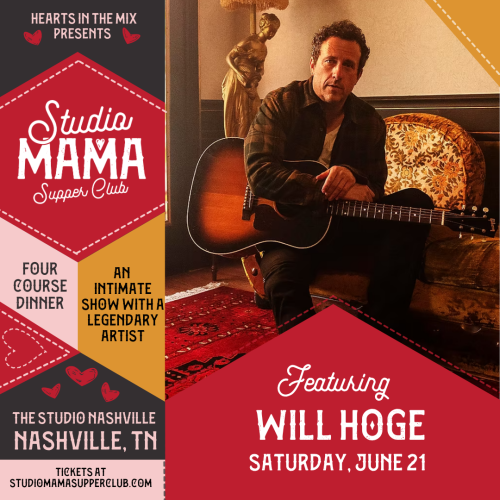 Studio Mama Supper Club with Will Hoge (6/21)